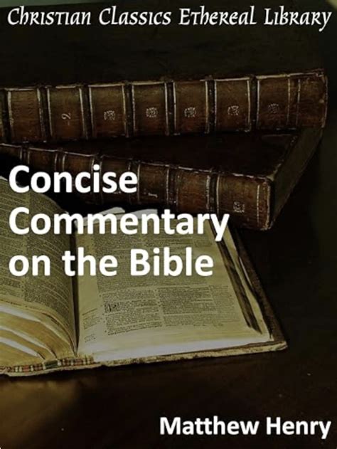 Matthew Henry Concise Commentary On The Bible Fully Equipped Bible