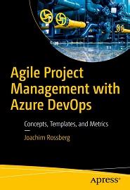 Agile Project Management With Azure DevOps Concepts Templates And Metrics ScanLibs