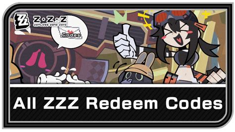 All Zenless Zone Zero Codes In May 2025 Zenless Zone Zero Zzz ｜game8