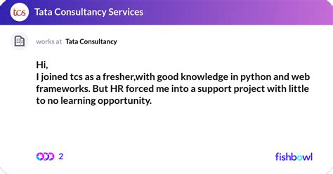 Hi I Joined Tcs As A Fresher With Good Knowledge Fishbowl