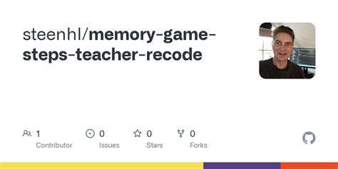 Github Steenhlmemory Game Steps Teacher Recode