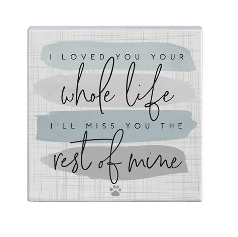 I Loved You Your Whole Life I Ll Miss You For The Rest Of Etsy
