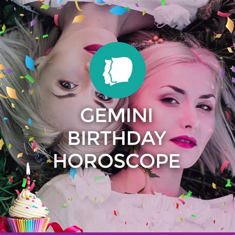 Its Time For Gemini Birthdays♊ Were Sending All Geminis Wishes Of