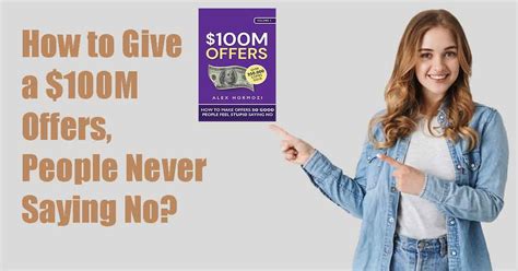 How to Give a $100M Offers, People Never Saying No?