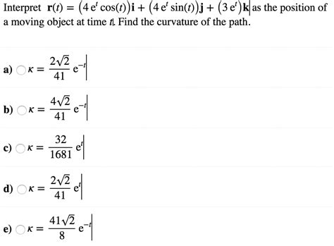 Solved Interpret R T E Tcos T I E Tsin T J E T K As Chegg Com