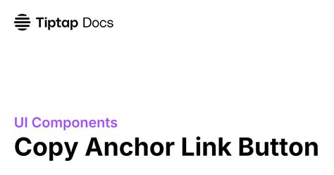 Copy Anchor Link Button Tiptap Ui Components