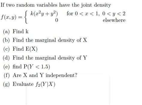 Solved If Two Random Variables Have The Joint Density
