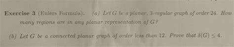 Solved Exercise 3 Eulers Formula A Let G Be A Planar