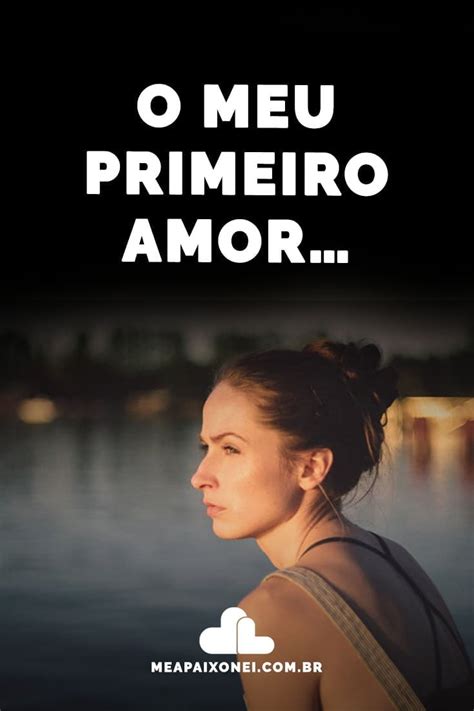 O Meu Primeiro Amor Me Apaixonei