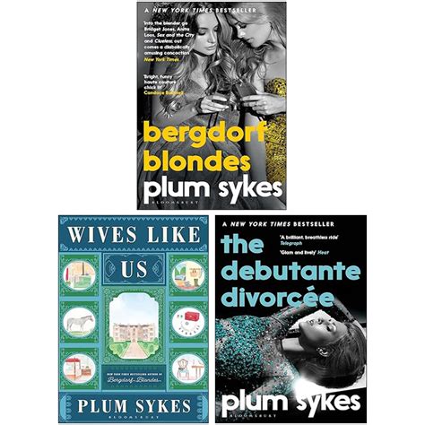 Plum Sykes 3 Books Collection Set Wives Like Us Bergdorf Blondes The