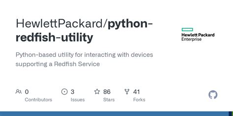 GitHub HewlettPackard Python Redfish Utility Python Based Utility