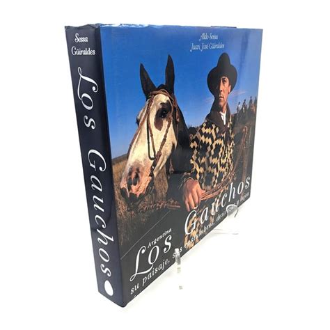 1997 First Edition The Gauchos Their Landscape Customs Skills And