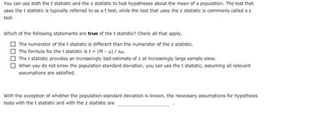 solved you can use both the t statistic and the z statistic