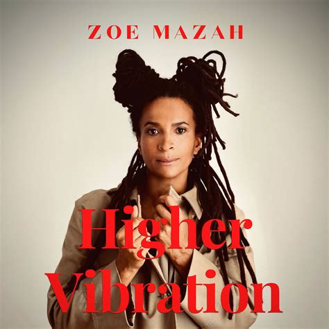 Zoe Mazah Higher Vibration Run It Agency