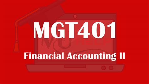 Mgt401 Financial Accounting Ii Handouts Pdf Vu Help
