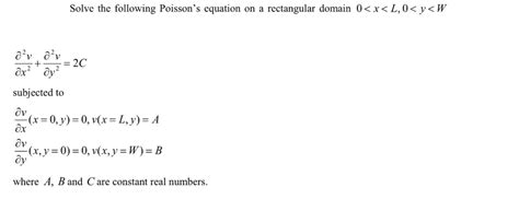 Solved Solve The Following Poissons Equation On A