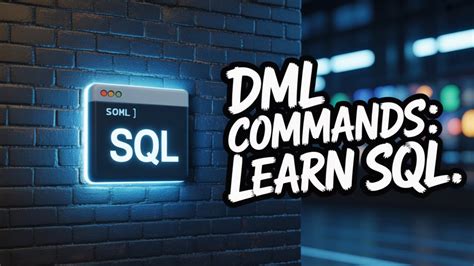 Lec 4 Sql Dml Commands Explained Types Pros And Cons Of Dml Command Sqlbasics Learnsql Sql