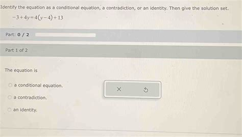 Solved Identify The Equation As A Conditional Equation A