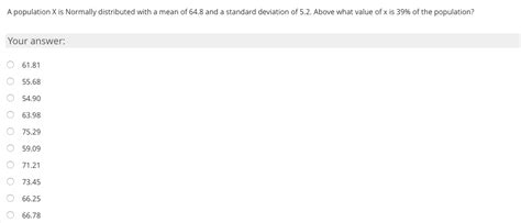 solved a population x is normally distributed with a mean of