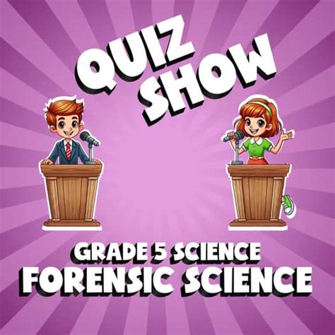Forensic Science Quiz Show Science Game No Prep Grade 5 Review