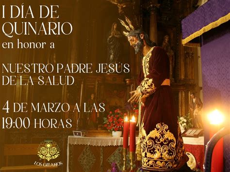 PRIMER DIA DE QUINARIO EN HONOR Y GLORIA DE NUESTRO PADRE JESÚS DE LA