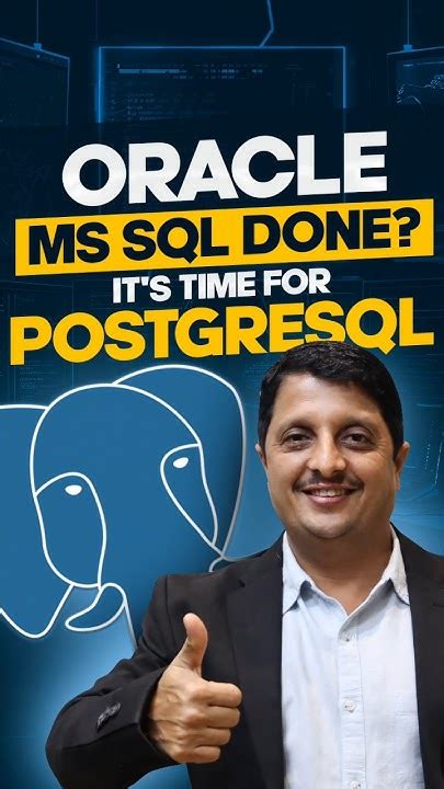 Done With Oracle And Ms Sql Postgresql Is Next Postgresql Tutorial For