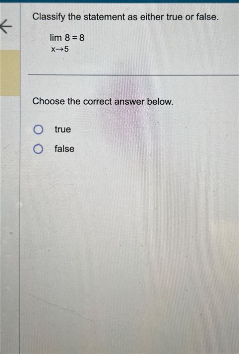 Solved Classify The Statement As Either True Or