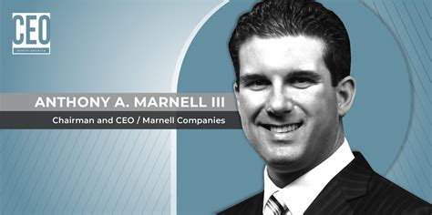 Marnell Companies Ceo Anthony A Marnell Iii Shows Ceo North America