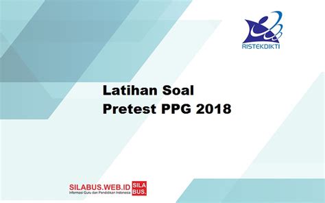 Latihan Soal Pretest Ppg 2018 Silabus