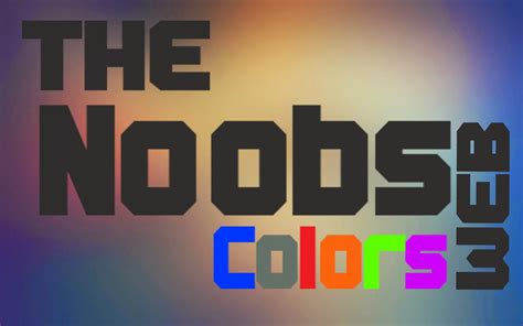 The Noobs Colors