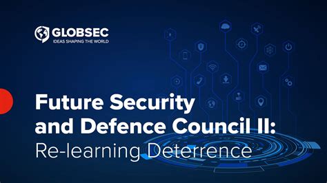 Future Security And Defence Council Ii Re Learning Deterrence Globsec