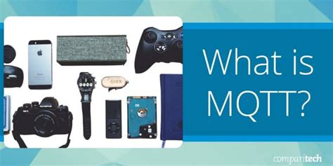 What Is The Mqtt Protocol Architecture Use Cases Suitability More