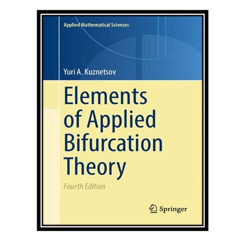 قیمت و خرید کتاب Elements Of Applied Bifurcation Theory اثر Yuri A
