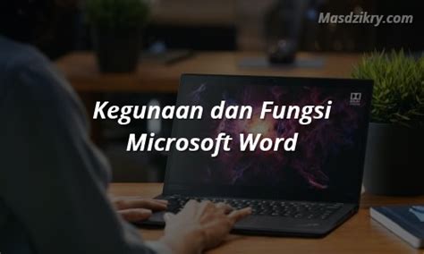 Inilah 27 Kelebihan Dan Kekurangan Microsoft Word Mas Dzikry
