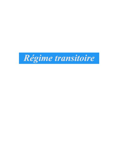 Régime Transitoire R ́egime Transitoire 1 Circuit Rc S ́erie Soumis A