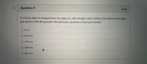 Solved If A Kg Object Is Dropped From The Edge Of A Cliff Chegg