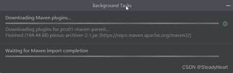 创建完maven工程后，idea右下角一直显示downloading Maven Plugins Csdn博客