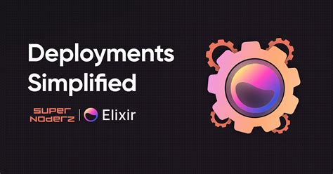 deploy elixir validator node in a minute using supernoderz by