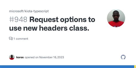 Request Options To Use New Headers Class · Issue 948 · Microsoft