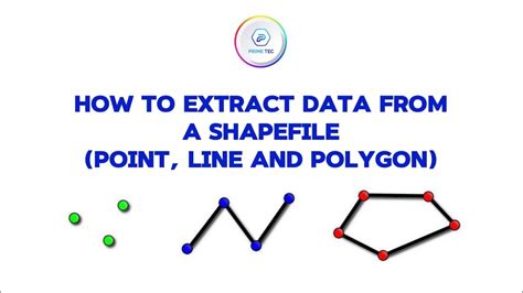 How To Extract Data From Shapefiles Point Line And Polygon