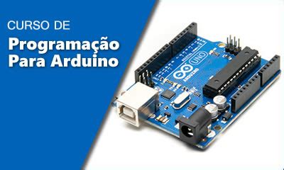 Curso de Programação Para Arduino Online Grátis e Certificado gratuito