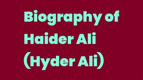 Biography Of Haider Ali Hyder Ali Write A Topic
