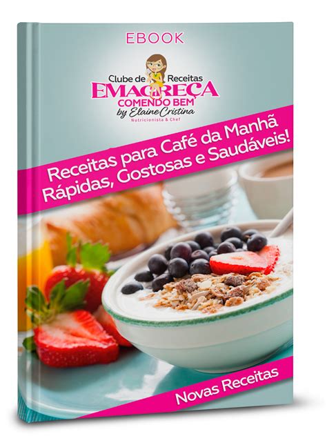 Clube de Receitas Emagreça Comendo Bem Nutri Elaine Cristina