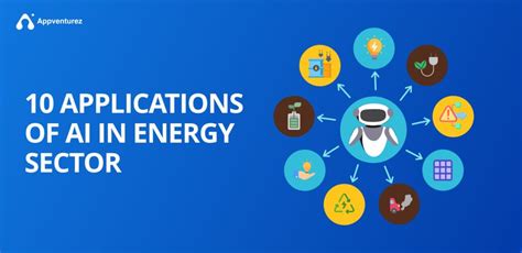 Ai In The Energy Sector Explore 10 Transformative Applications