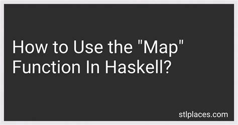 How To Use The Map Function In Haskell In 2024