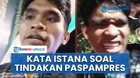 Respons Istana Soal Paspampres Diduga Pukul Pemuda Yang Minta Foto Ke