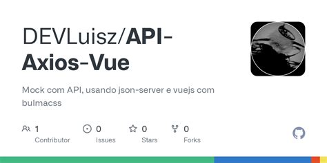 Github Devluiszapi Axios Vue Mock Com Api Usando Json Server E