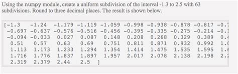 Solved Using The Numpy Module Create A Uniform Subdivision