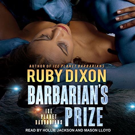 Barbarians Prize Ice Planet Barbarians Book 5 Audible