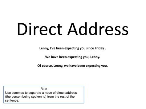Ppt The Comma Punctuation And Grammar Rhythm And Flow Part Ii Direct Address Separate